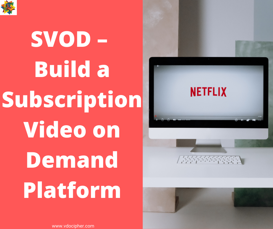 SVOD - All You Need To Know About Subscription Video On Demand ...
