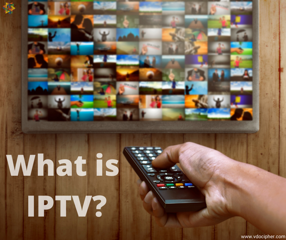 What is IPTV ? - VdoCipher Blog