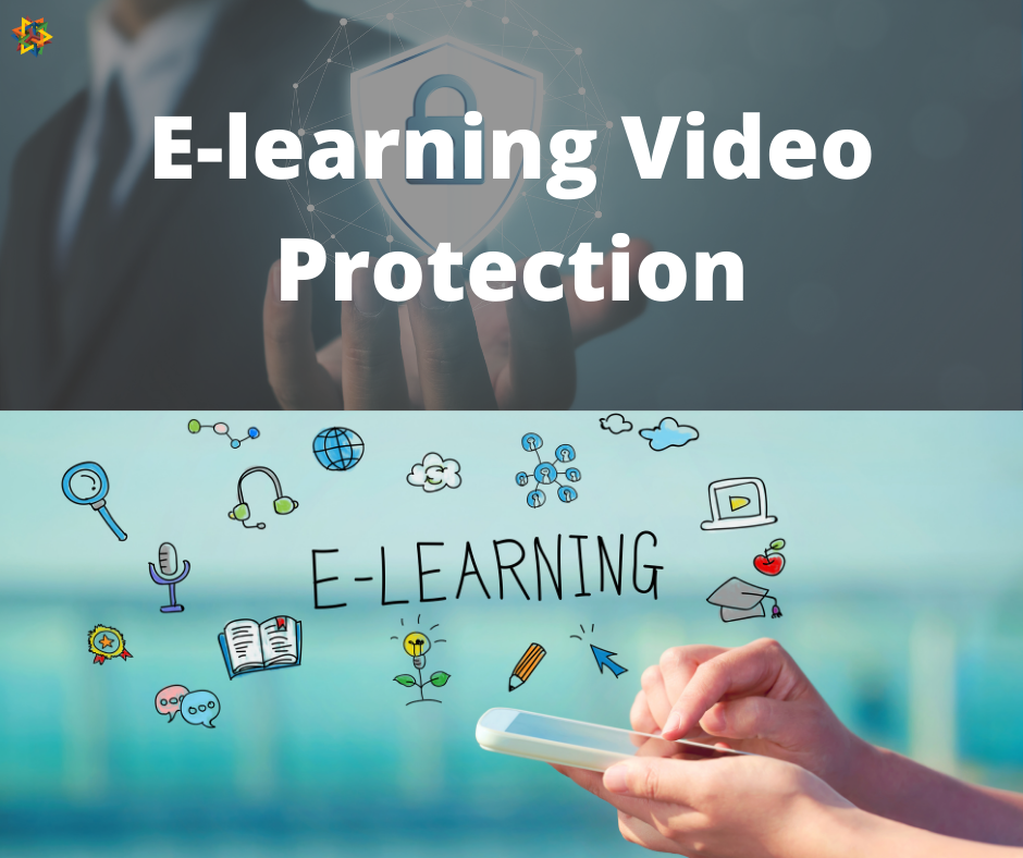 Elearning Video Protection: Ensure Piracy Protection of Your Videos