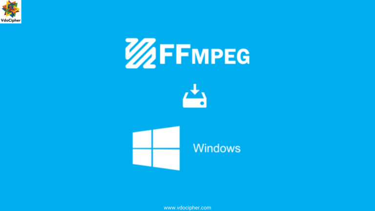Setup And Install Ffmpeg On Windows Bonus Ffmpeg Commands Vdocipher Blog