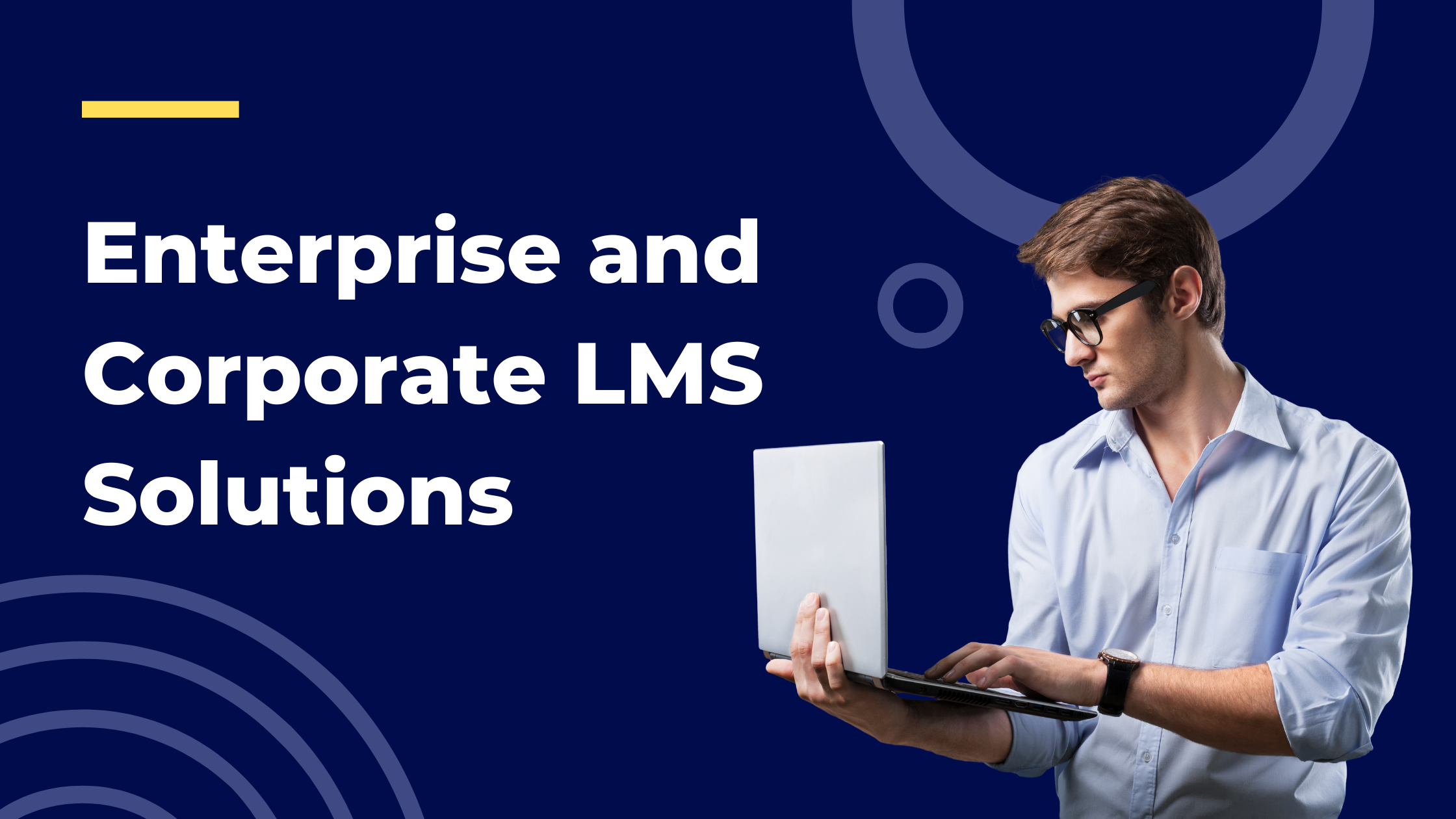 Enterprise and Corporate LMS: Empower Your Workforce